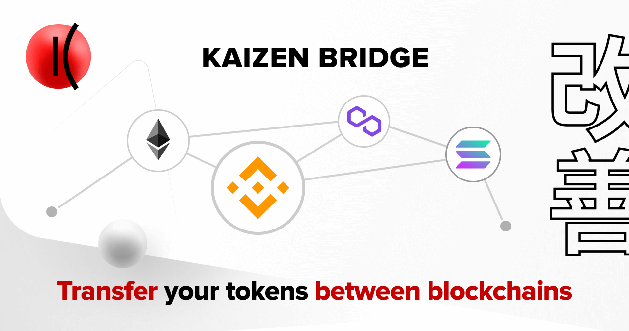 Kaizen Bridge - Kaizen Finance